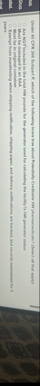 Solved Under 40 ﻿CFR 266 ﻿Subpart P, ﻿which of the following | Chegg.com