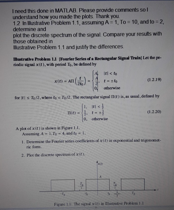 Solved I need this done in MATLAB. Please provide comments | Chegg.com
