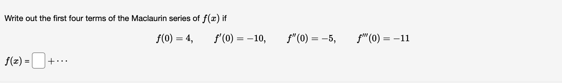 Solved Write out the first four terms of the Maclaurin | Chegg.com