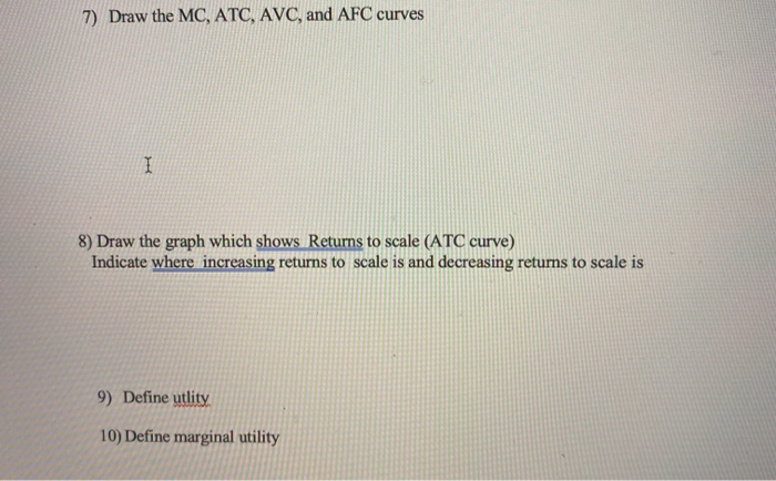 Solved 7) Draw the MC, ATC, AVC, and AFC curves I 8) Draw | Chegg.com