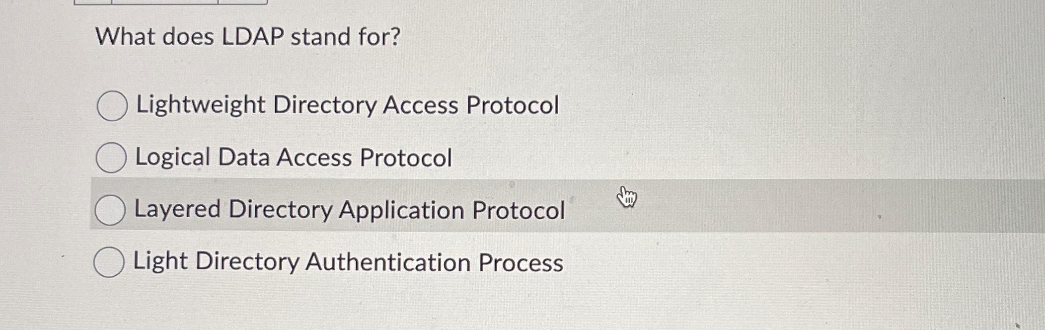 Solved What does LDAP stand for?Lightweight Directory Access | Chegg.com