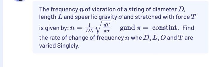 Solved The frequency n of vibration of a string of diameter | Chegg.com