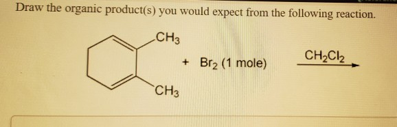 Solved Draw the organic product(s) you would expect from the | Chegg.com