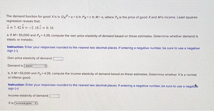 Solved The demand function for good X is In Qxd = a + b In | Chegg.com