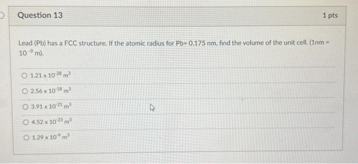 Solved Lead (Pb) has a FCC structure. If the atomic radius | Chegg.com