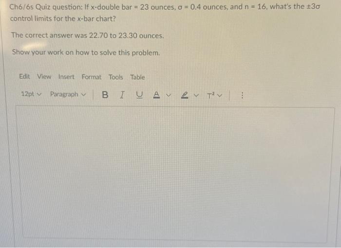 Solved Cho /6 s Quiz question: If x-double bar =23 ounces, | Chegg.com