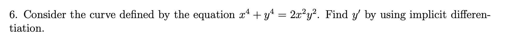 Solved Consider the curve defined by the equation | Chegg.com