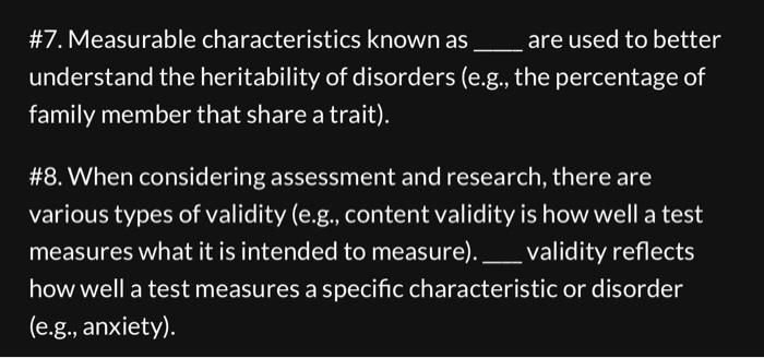 Solved \#7. Measurable characteristics known as are used to | Chegg.com