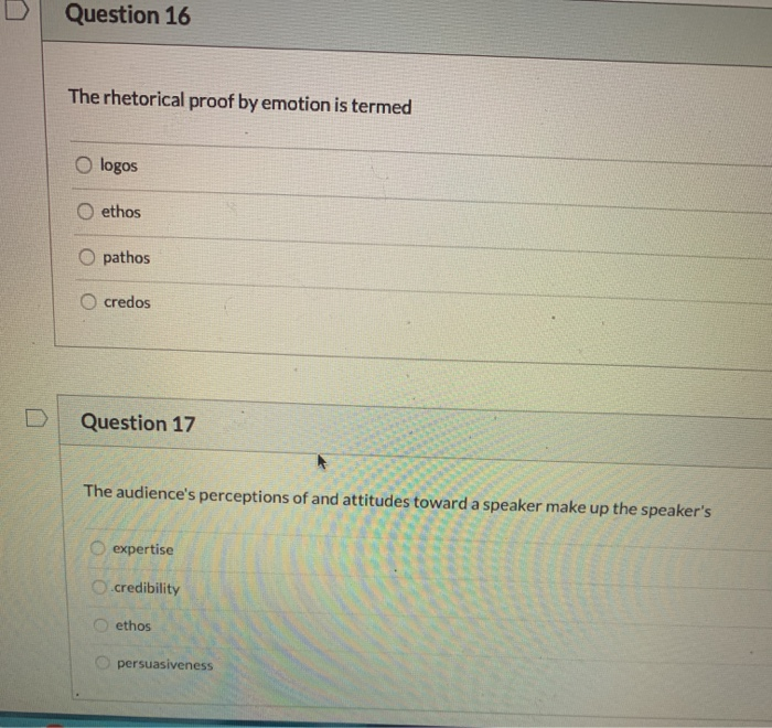 Solved Question 16 The rhetorical proof by emotion is termed | Chegg.com