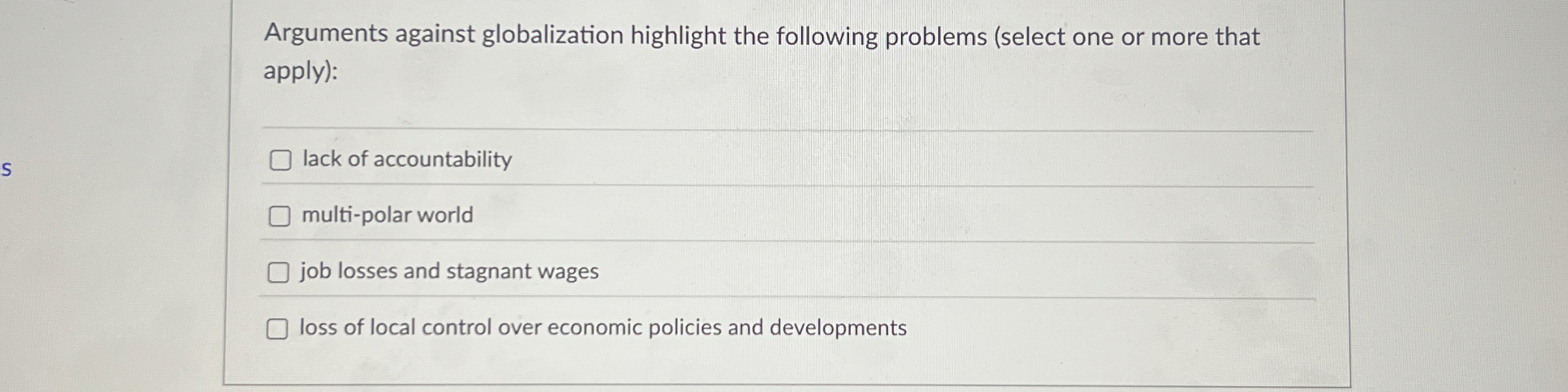 Solved Arguments against globalization highlight the | Chegg.com
