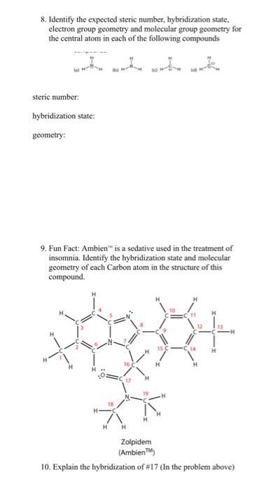Solved 8. Identify the expected steric number, hybridization | Chegg.com