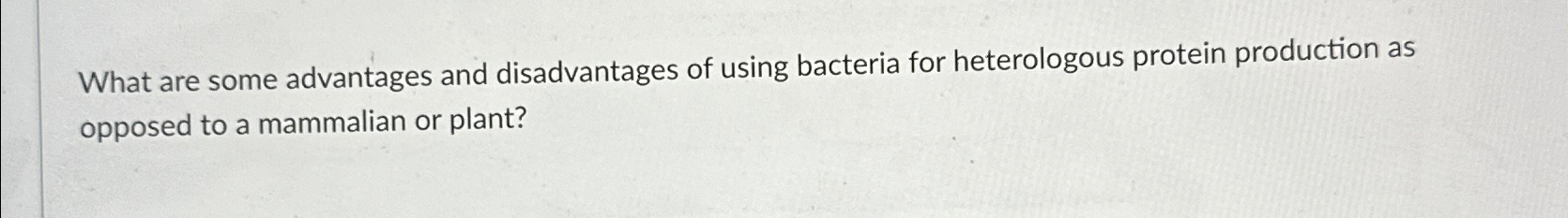 Solved What are some advantages and disadvantages of using | Chegg.com