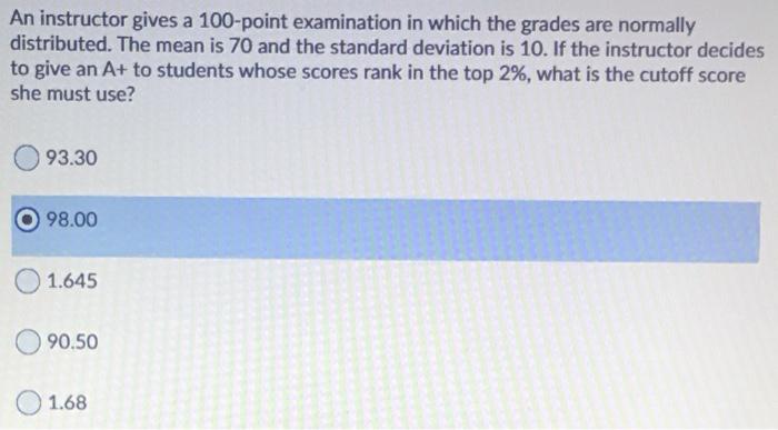 Solved An instructor gives a 100-point examination in which | Chegg.com