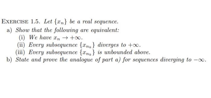 Solved EXERCISE 1.5. Let {xn} be a real sequence. a) Show | Chegg.com