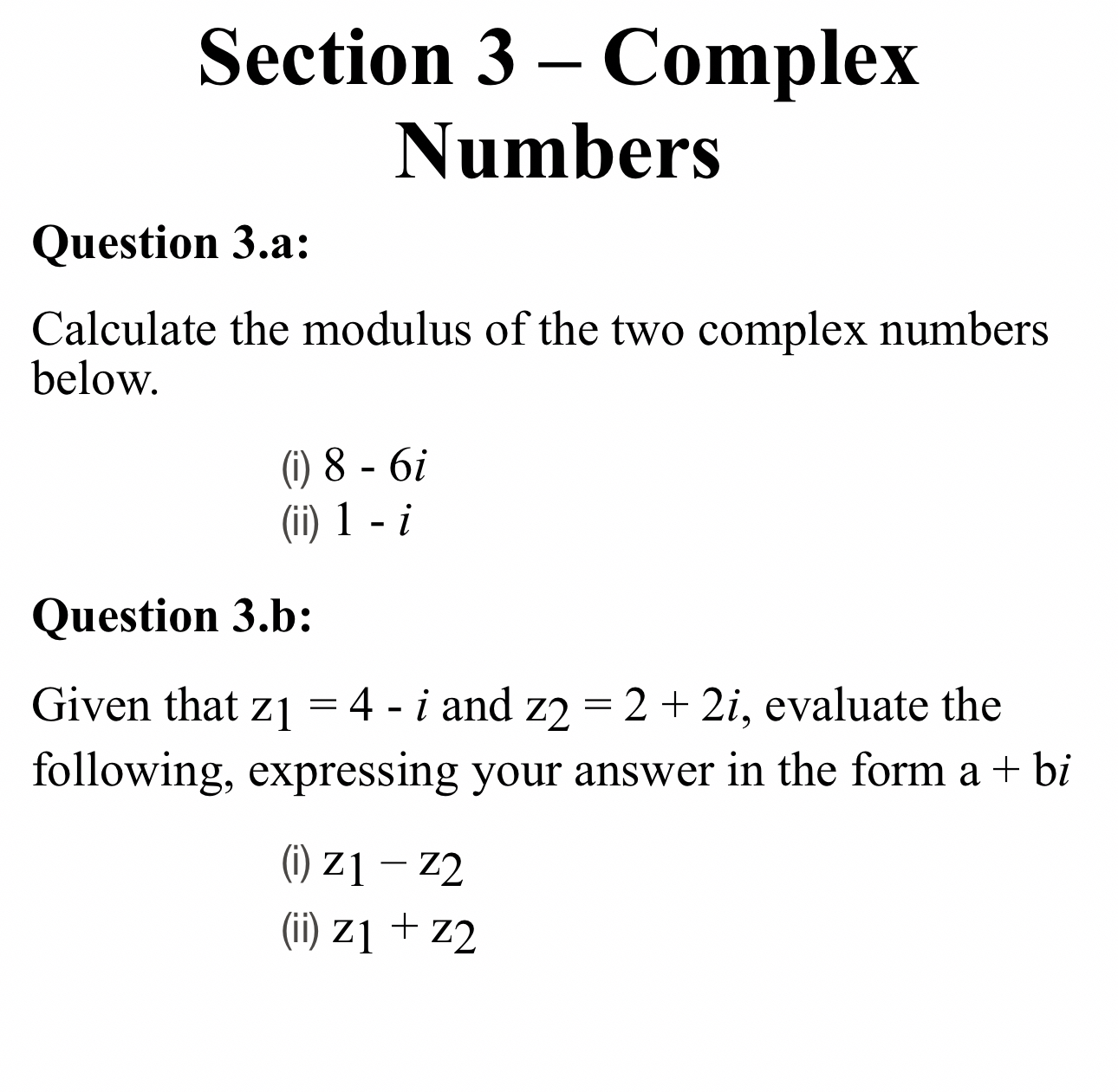 Solved Section 3 -Complex Numbers Question 3.a: Calculate | Chegg.com
