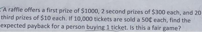 Solved A raffle offers a first prize of $1000,2 second | Chegg.com