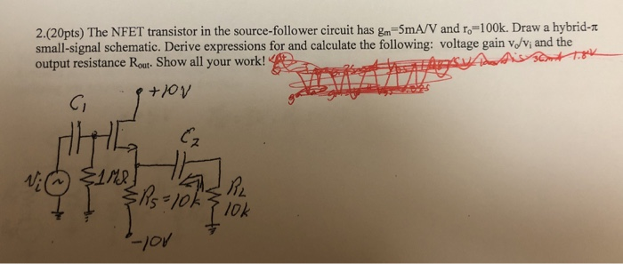 Solved 2.(20pts) The NFET transistor in the source-follower | Chegg.com