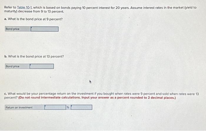 Refer to Table 10-1, which is based on bonds paying | Chegg.com