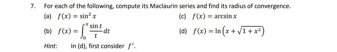 Solved For each of the following, compute its Maclaurin | Chegg.com