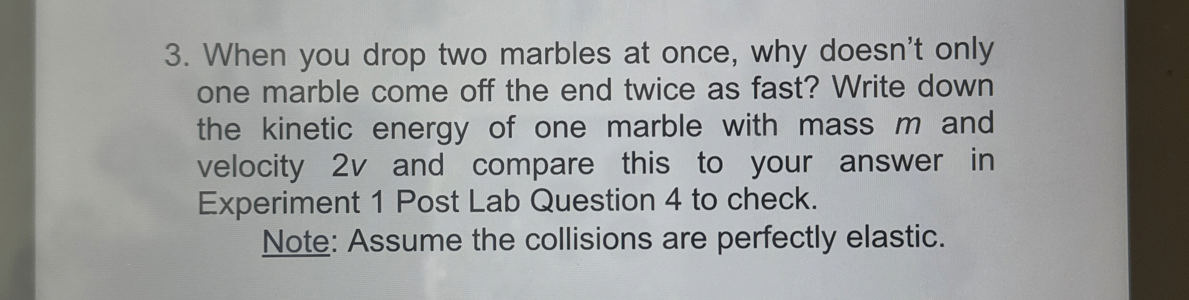 Solved When you drop two marbles at once, why doesn't only | Chegg.com