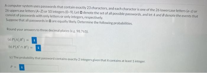 Solved A computer system uses passwords that contain exactly | Chegg.com