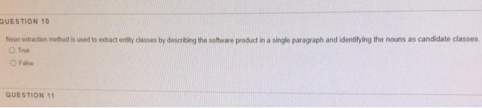 Solved QUESTION 10 Noun extraction method is used to extract | Chegg.com