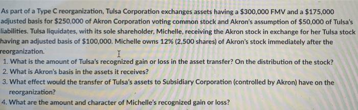 Solved As part of a Type C reorganization, Tulsa Corporation | Chegg.com