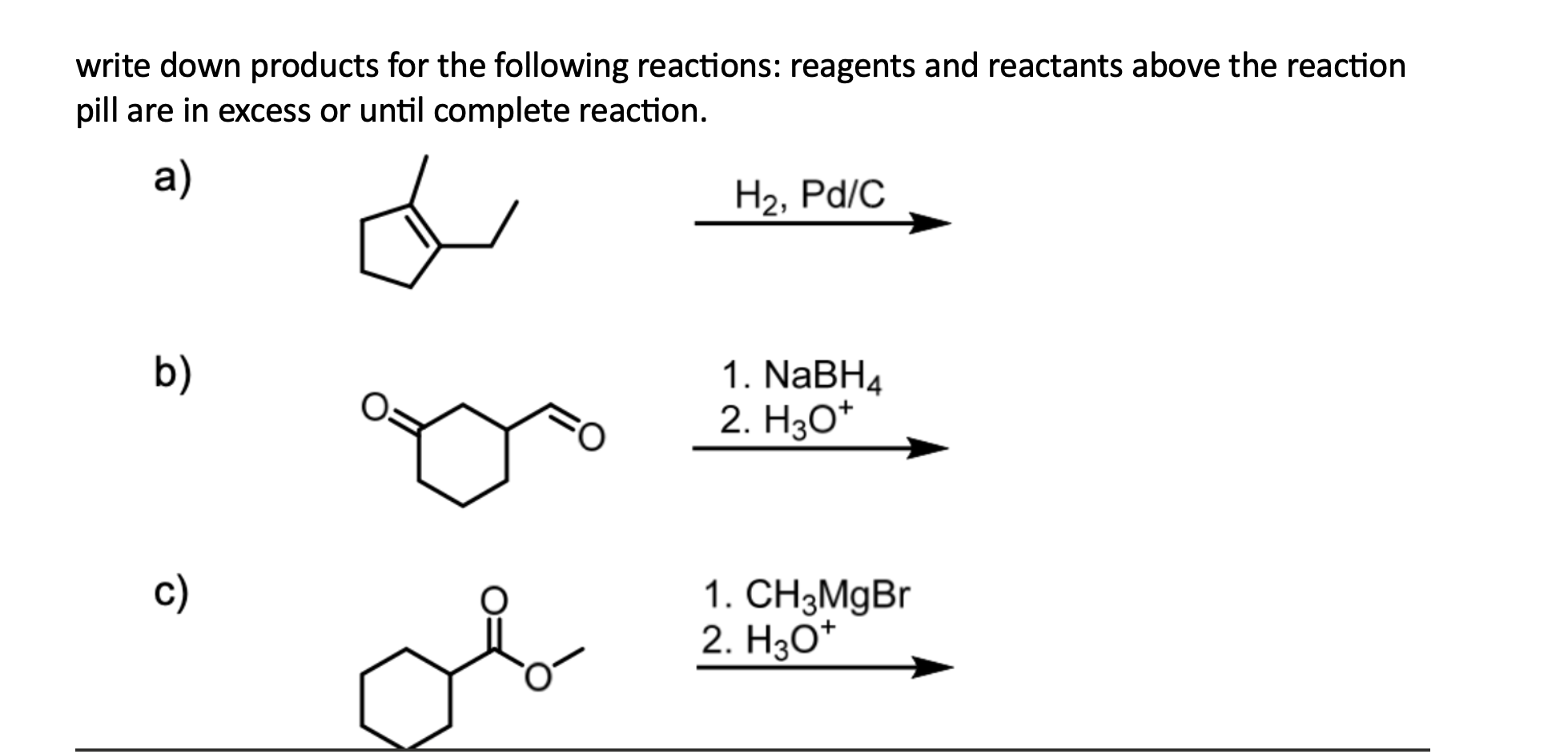 Solved write down products for the following reactions: | Chegg.com