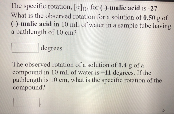 Solved The specific rotation, [a]d, for (-)-malic acid is | Chegg.com