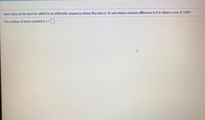 Solved How many terms must be added in an arithmetic | Chegg.com