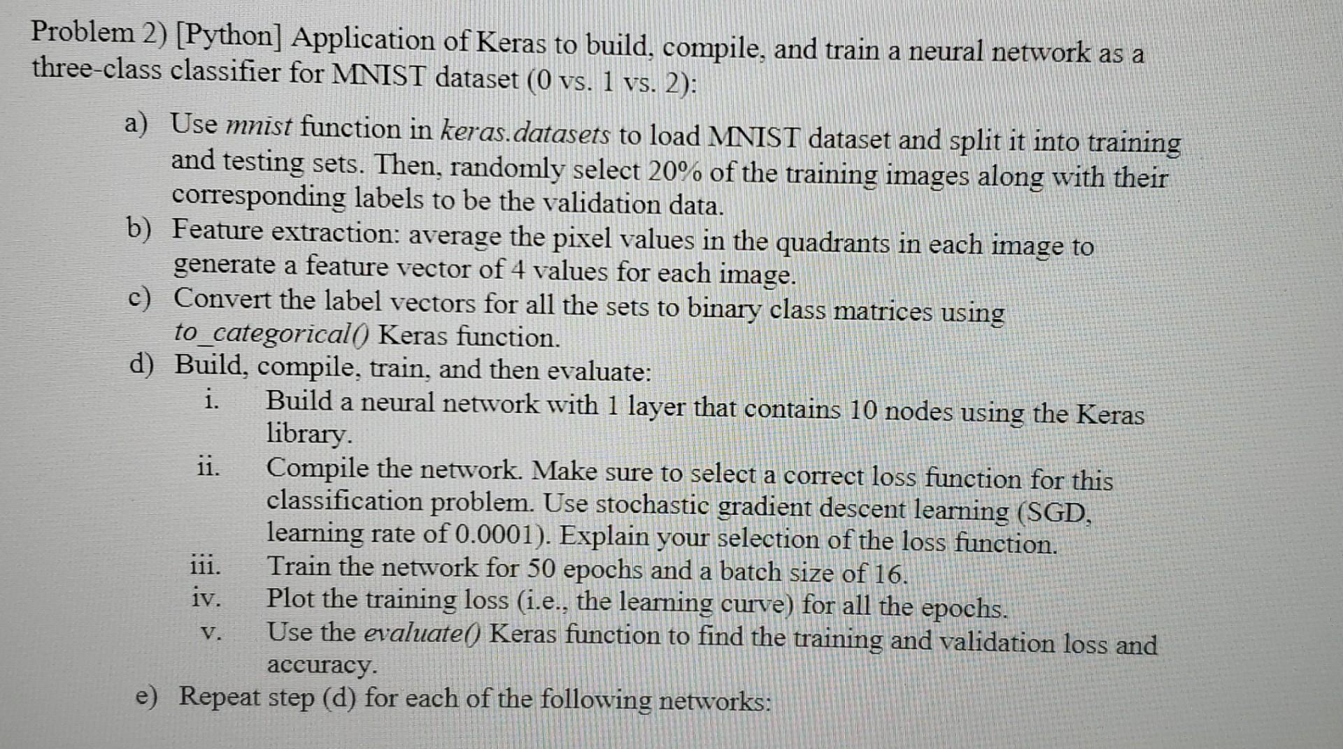 Problem 2) [Python] Application of Keras to build, | Chegg.com