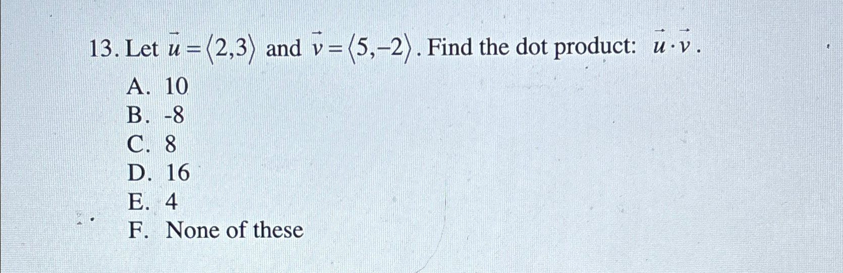 Solved Let vec(u)=(:2,3:) ﻿and vec(v)=(:5,-2:). ﻿Find the | Chegg.com