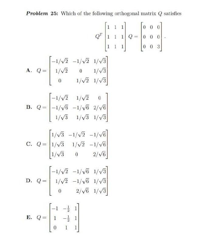 Solved Problem 25: Which of the following orthogonal matrix | Chegg.com