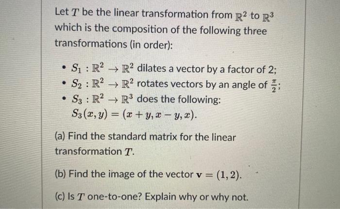 Solved Let T be the linear transformation from R2 to R3 | Chegg.com