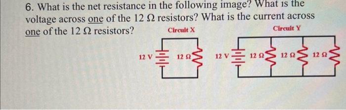Solved 6. What is the net resistance in the following image? | Chegg.com