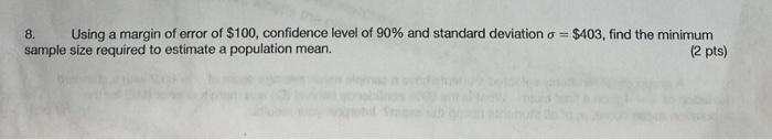 Solved 8. Using a margin of error of $100, confidence level | Chegg.com