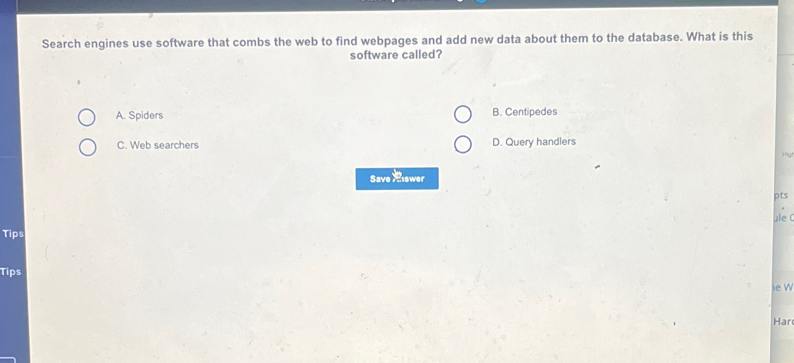 Solved Search engines use software that combs the web to | Chegg.com