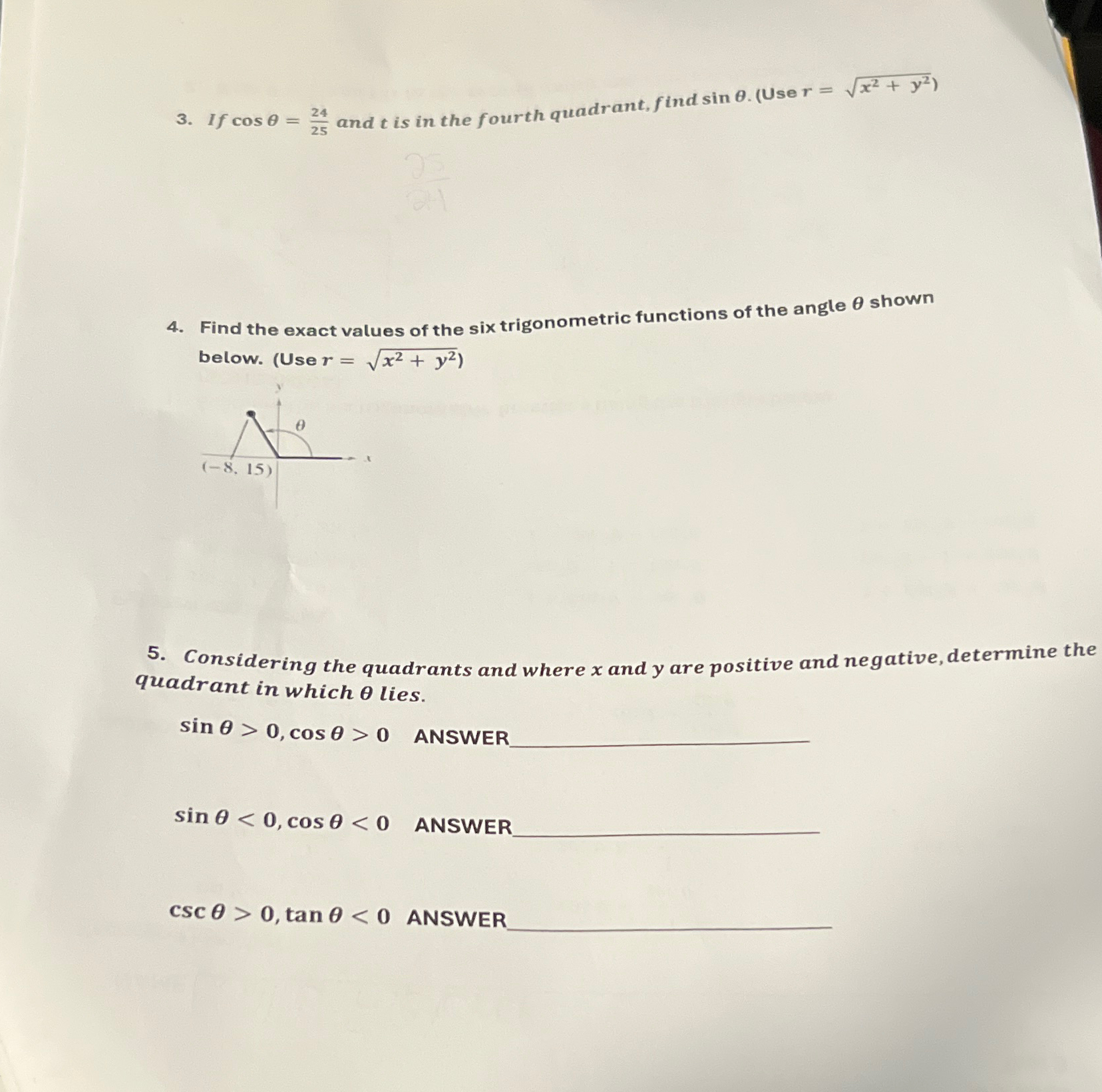 Solved If cosθ=2425 ﻿and t ﻿is in the fourth quadrant, find | Chegg.com