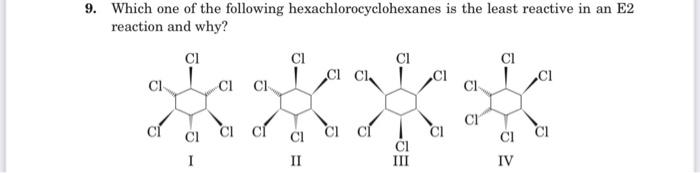 Solved 9. Which one of the following hexachlorocyclohexanes | Chegg.com