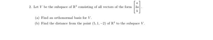Solved 2. Let V be the subspace of R3 consisting of all | Chegg.com