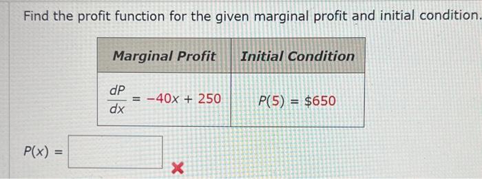 Solved Find the profit function for the given marginal | Chegg.com