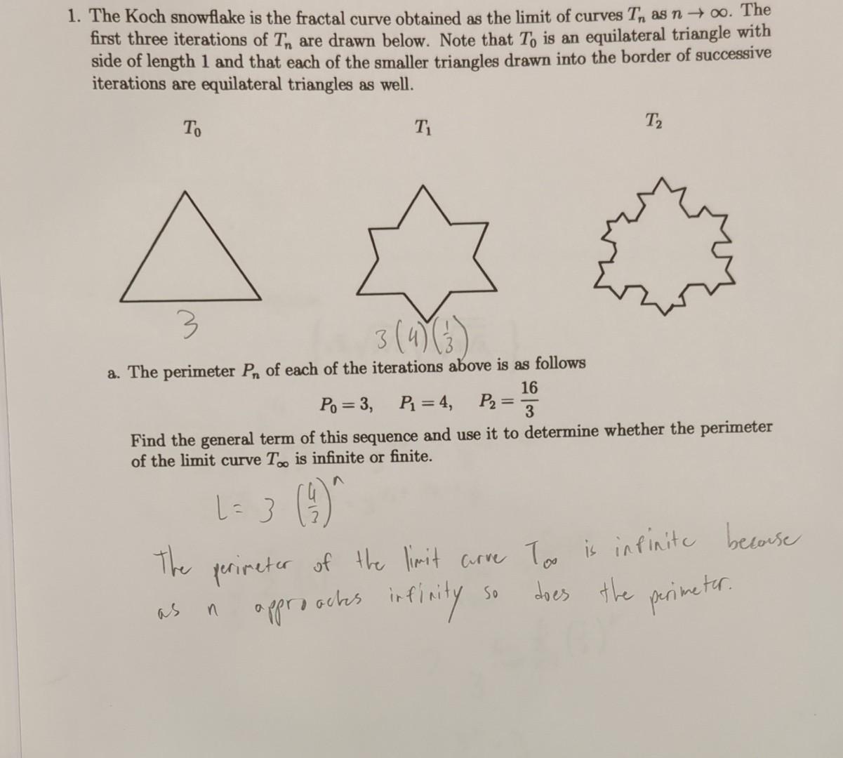 Solved 1. The Koch snowflake is the fractal curve obtained | Chegg.com