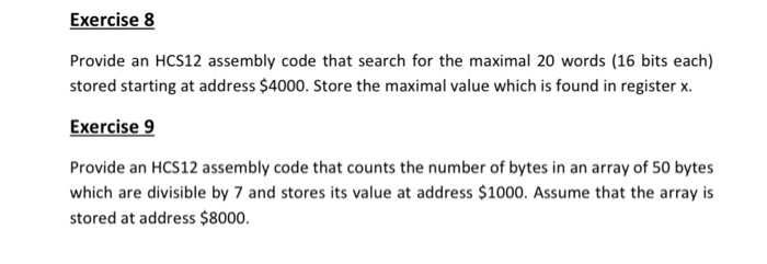 Exercise 8 Provide an HCS12 assembly code that search | Chegg.com