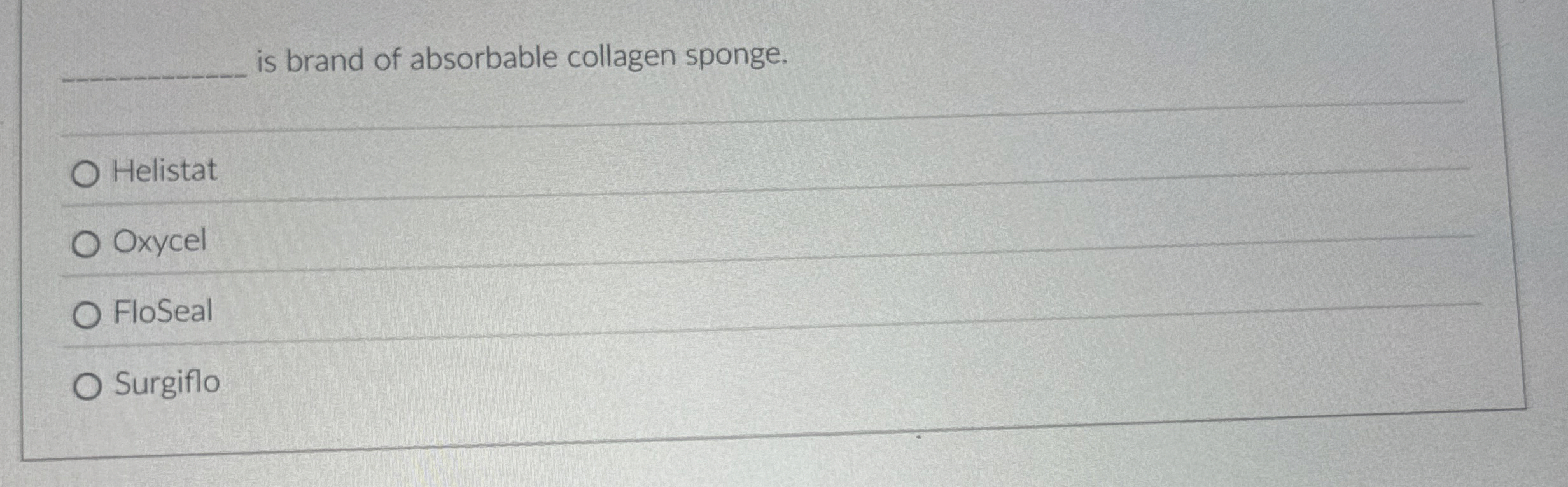 Solved is brand of absorbable collagen | Chegg.com