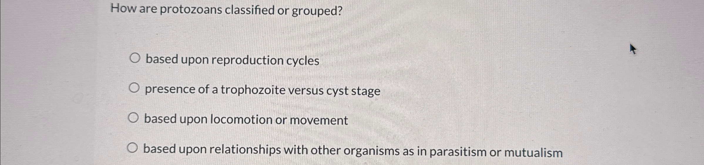 Solved How are protozoans classified or grouped?based upon | Chegg.com