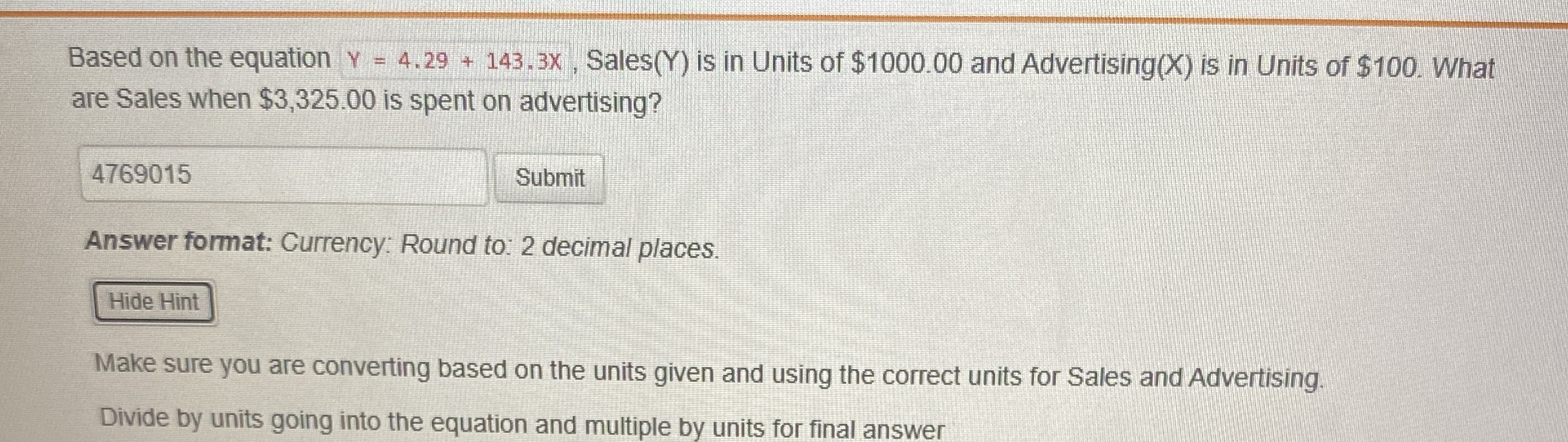 Solved Based on the equation Y=4.29+143.3x, ﻿Sales (Y) ﻿is | Chegg.com