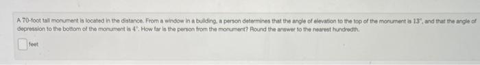 Solved A 70-foot tall monument is located in the distance. | Chegg.com