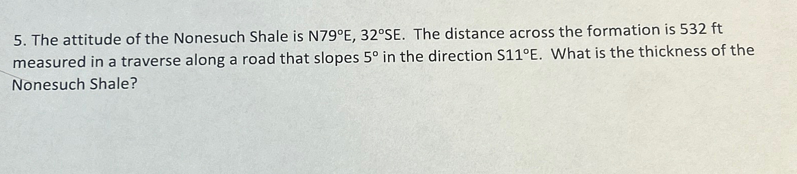 The attitude of the Nonesuch Shale is N79°E,32°SE. | Chegg.com