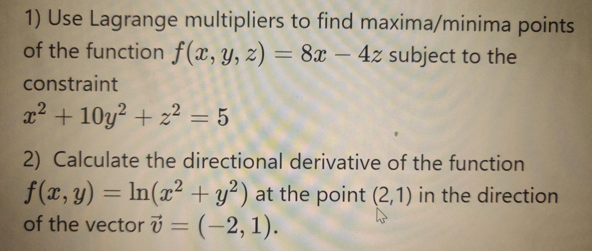 Solved 1) Use Lagrange multipliers to find maxima/minima | Chegg.com