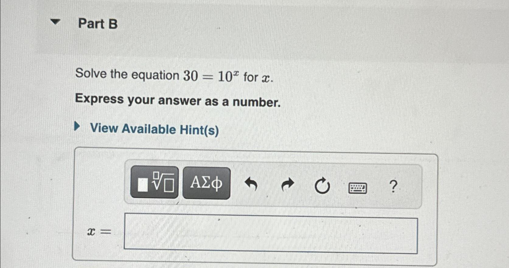 Solved Part BSolve the equation 30=10x ﻿for x.Express your | Chegg.com